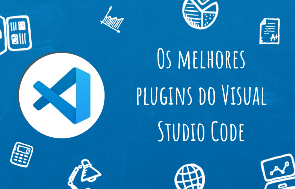 Listas com as melhores extensões Visual Studio Code (vscode)